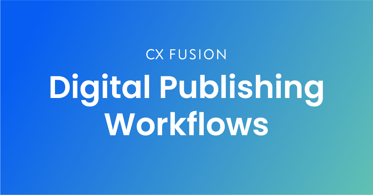 Digital Publishing with CX Fusion
